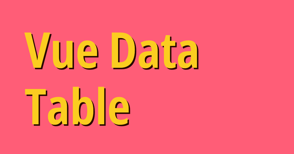Vue Data Table
